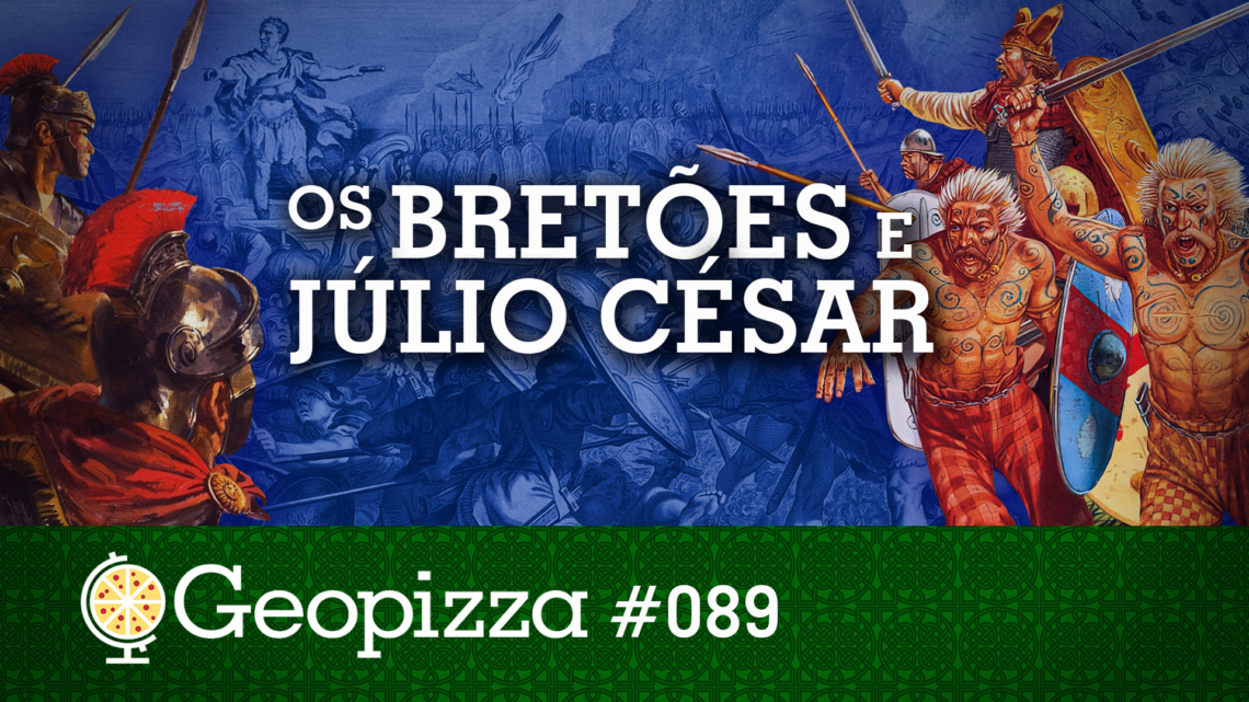 Os Bretões e Júlio César #89 - Geopizza